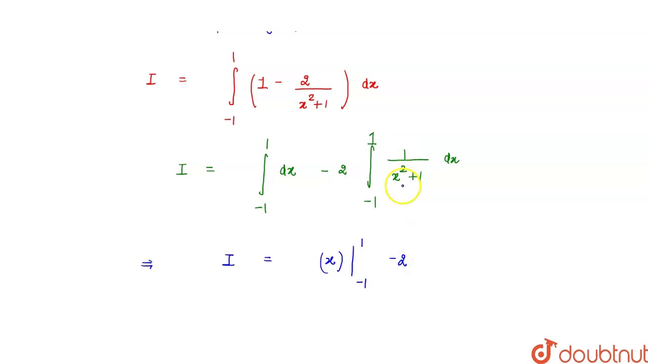 `int_(-1)^(1)(x^(2)-1)/(x^(2)+1)dx=` - YouTube