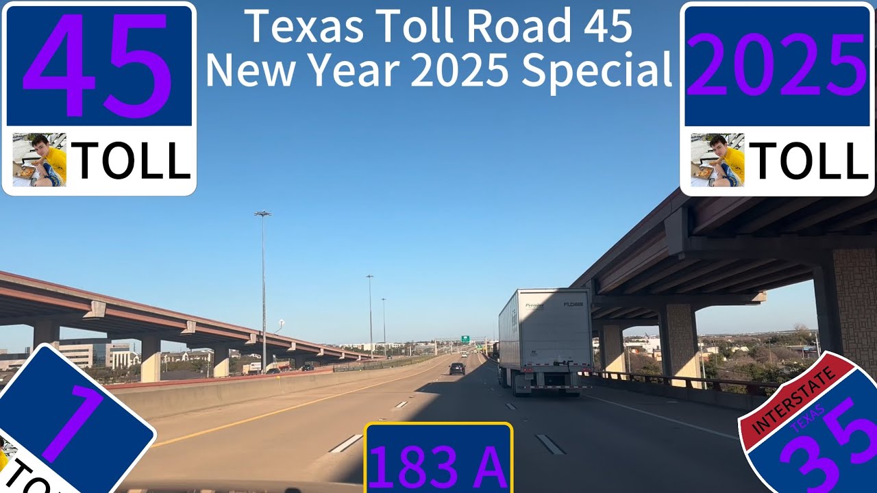 Texas Toll Road 45 New Year 2025 Special! #TollRoadGod - YouTube