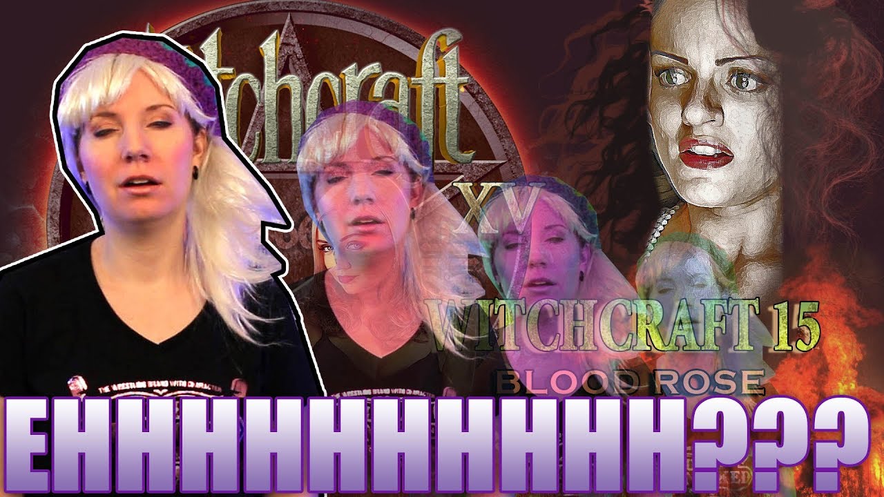 Witchcraft 15: Ehhhhh? (Blood Rose) (Movie Nights) - YouTube