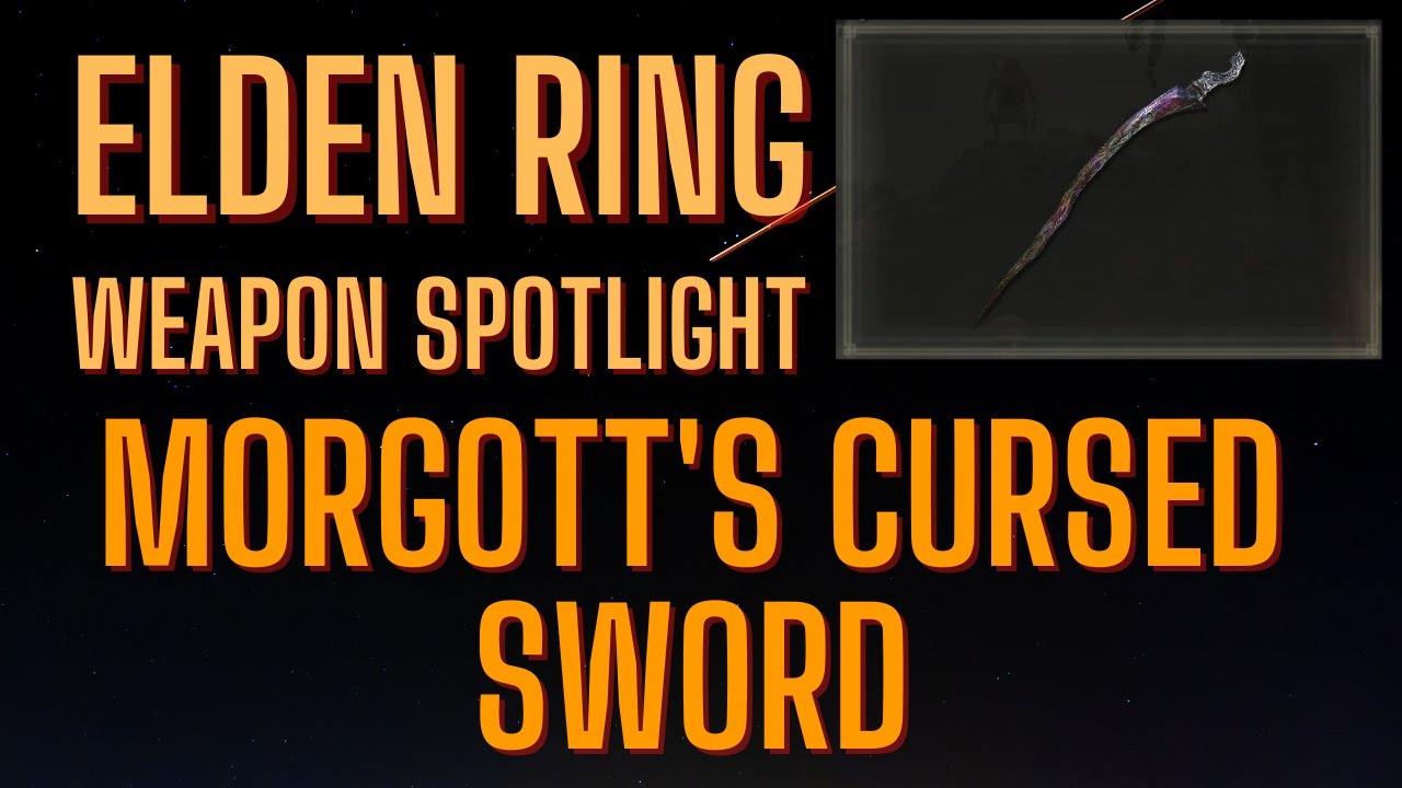 Elden Ring Weapon Spotlight: Morgott's Cursed Sword - YouTube