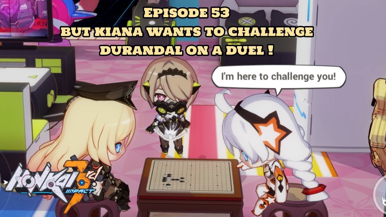 Honkai Impact 3 SEA PC Chibi Dorm Episode 53 But Kiana Challenges ...
