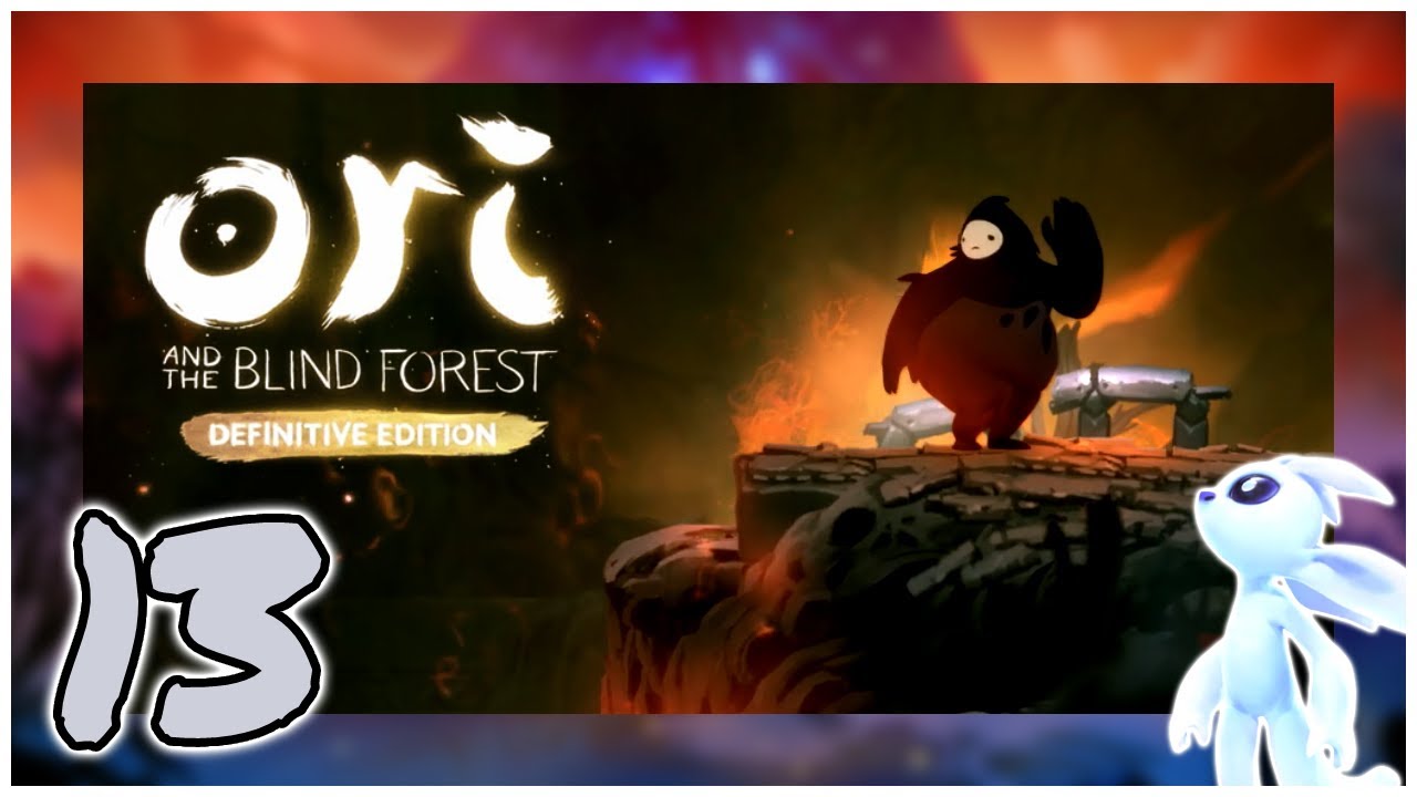 Mount Horu 🌋- Ori and the Blind Forest: Definitive Edition: Ep. 13 ...