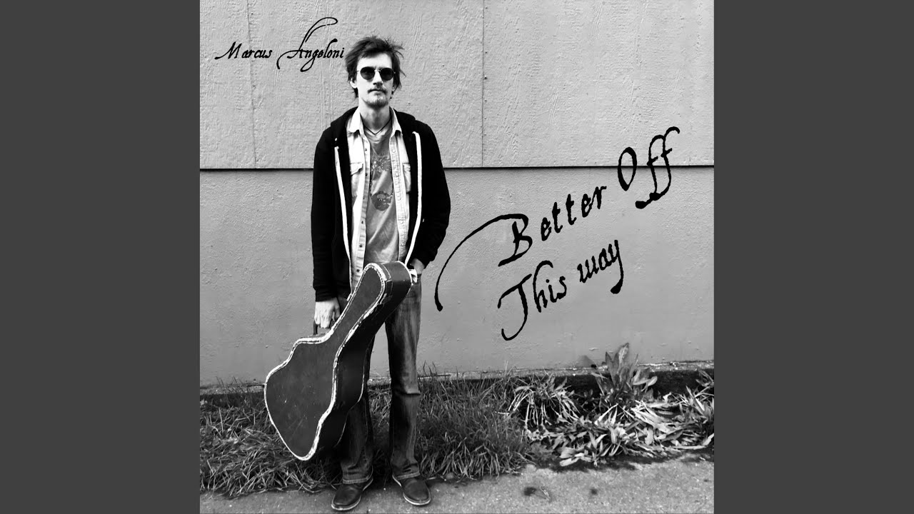 Better off This Way - YouTube