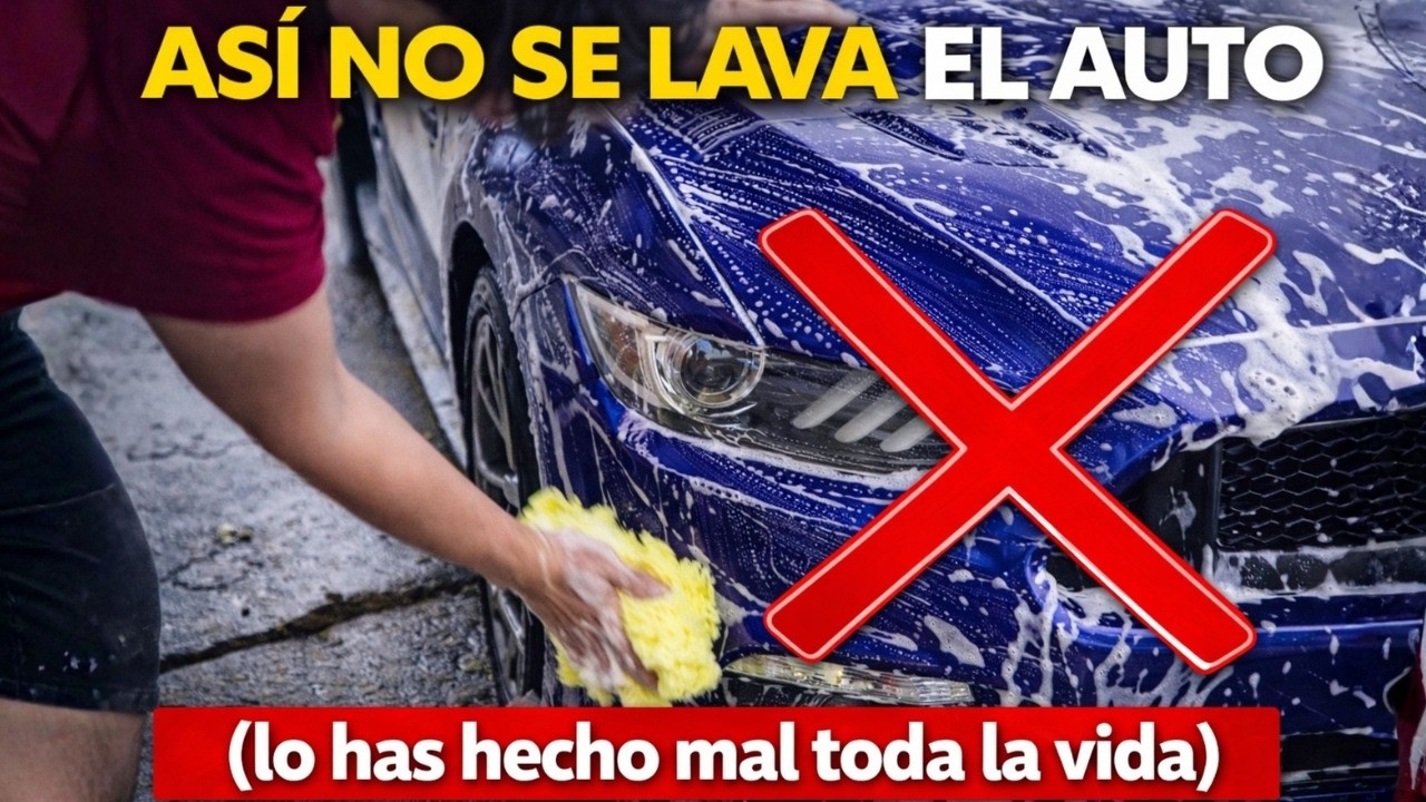 ASÍ NO SE LAVA UN AUTO (lo has hecho mal toda la vida) - YouTube