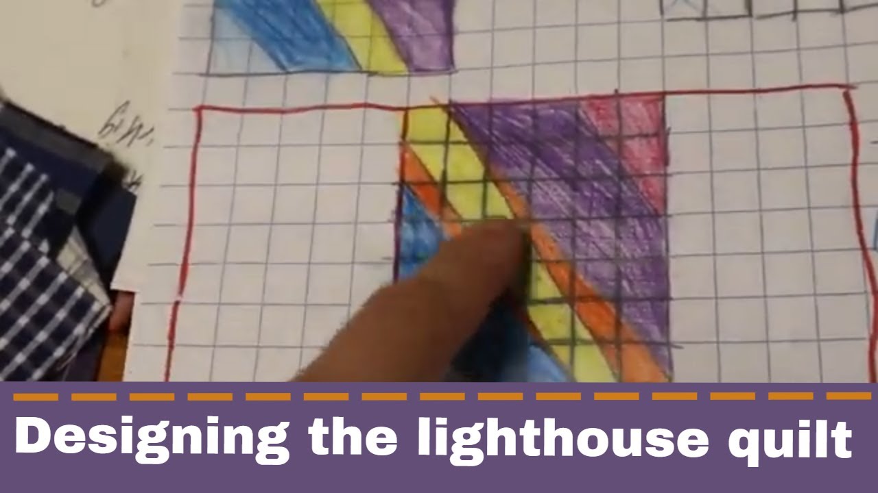Watch As The Lighthouse Quilt Comes To Life, From Design To #Quilttop ...