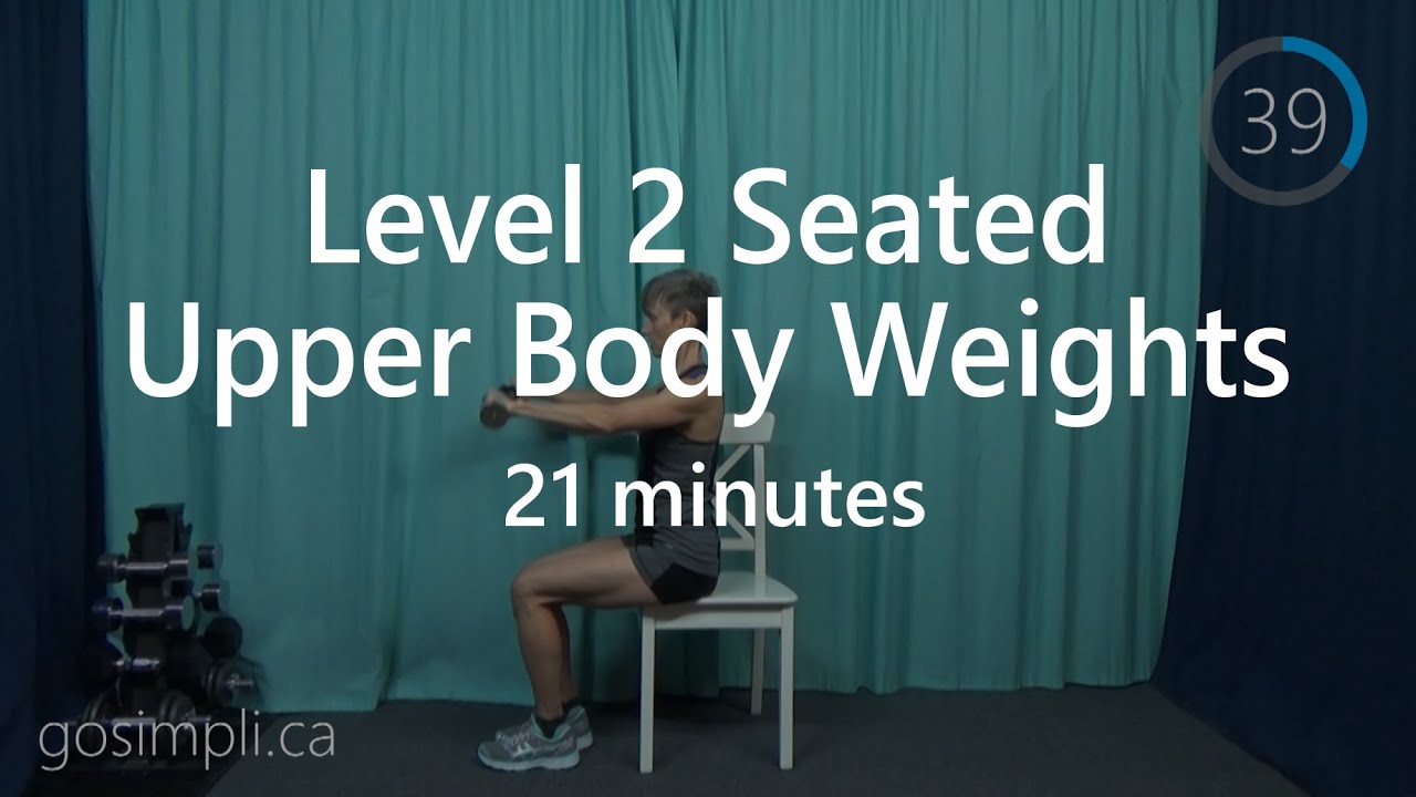 Level 2 Seated Upper Body Weights; Upper Body Chair Workout with ...