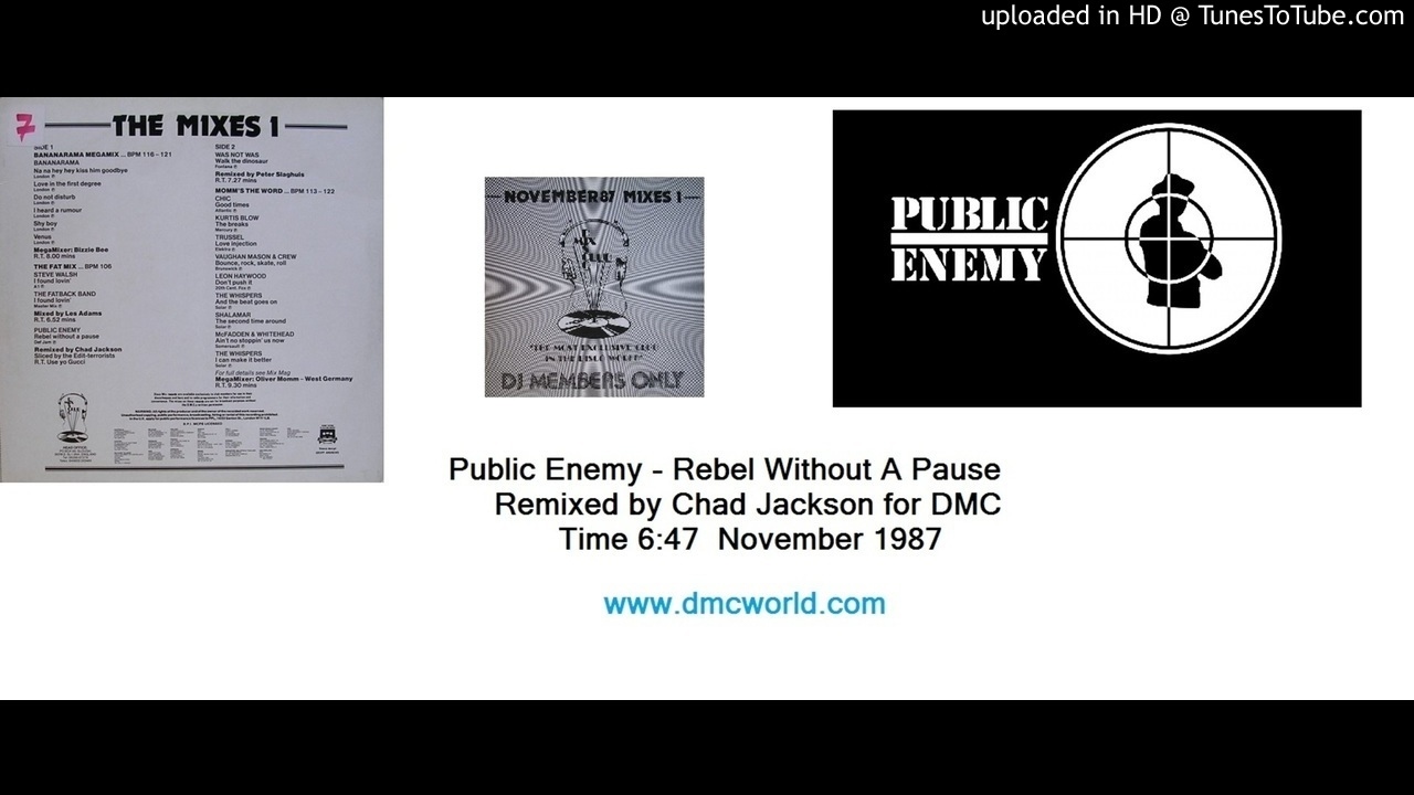 Public Enemy - Rebel Without A Pause (DMC Chad Jackson remix Nov. 1987 ...