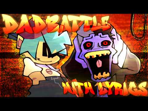 DADBATTLE WITH LYRICS (Freestyle) | FRIDAY NIGHT FUNKIN' COVER​