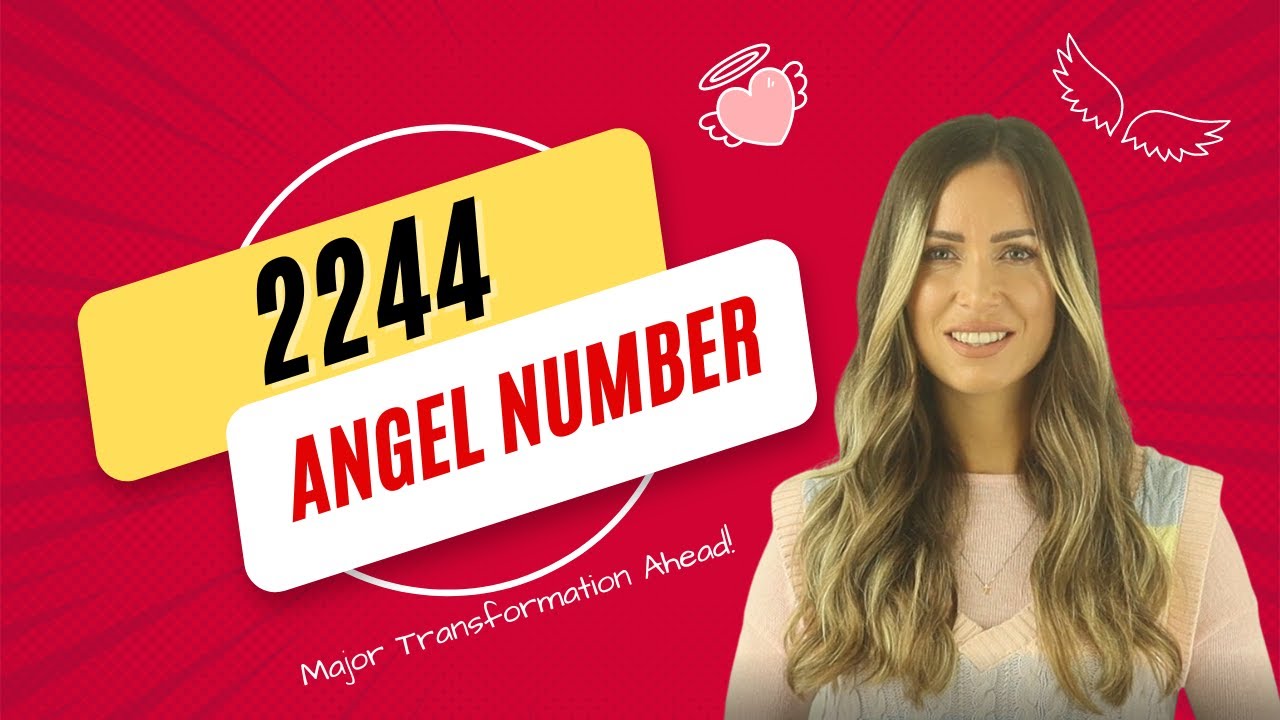 2244 ANGEL NUMBER - Major Transformation Ahead! - YouTube