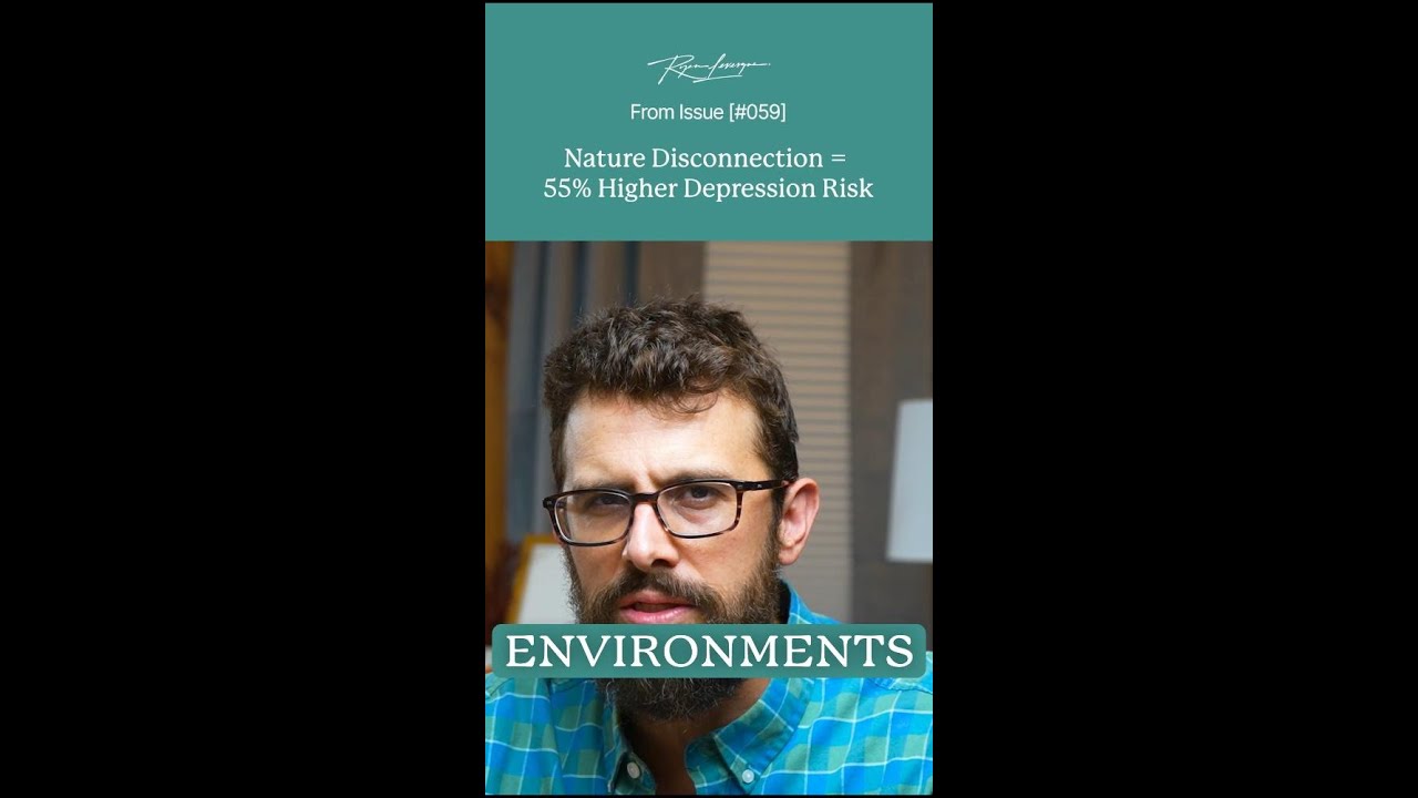 Nature Disconnection = 55% Higher Depression Risk - YouTube