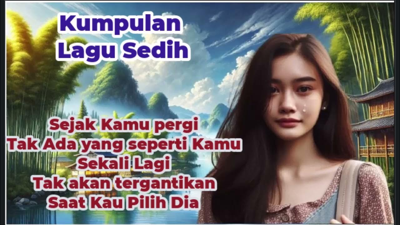 KUMPULAN LAGU SEDIH - YouTube