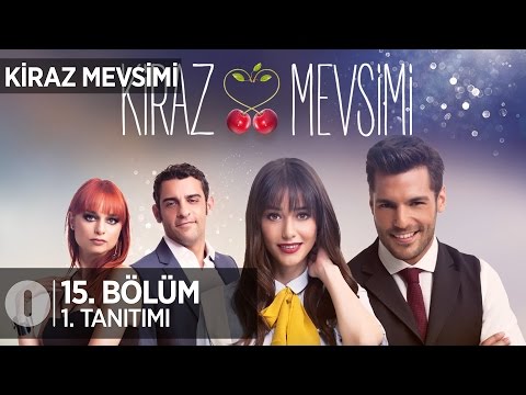 Kiraz Mevsimi 15. bölüm tanıtımı