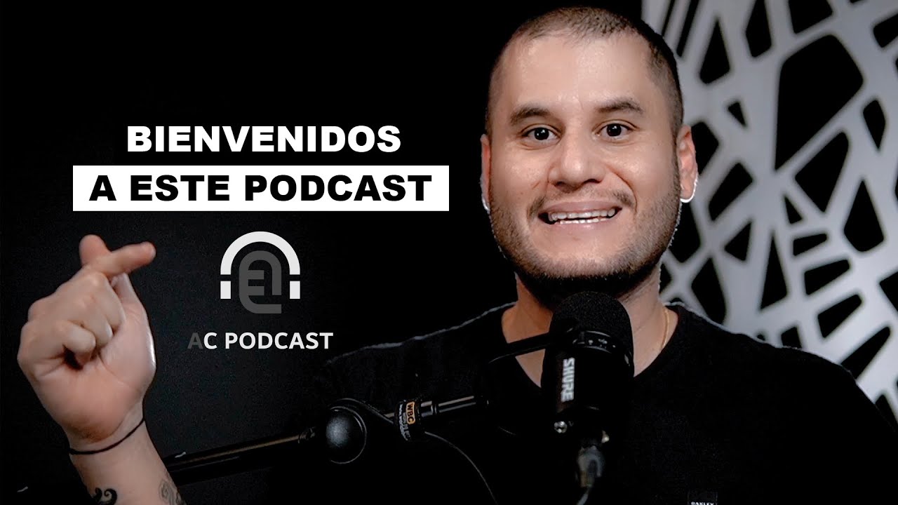 Bienvenidos al Podcast - YouTube