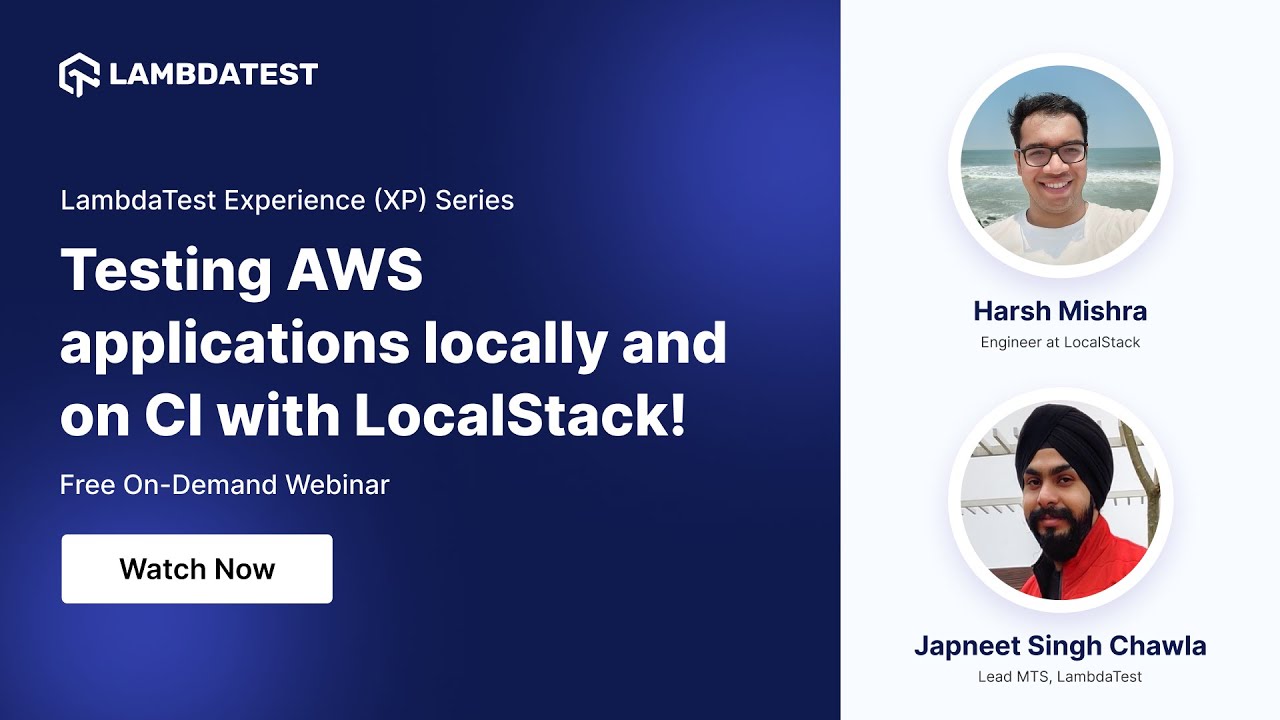 Testing Aws Applications Locally And On Ci With Localstack Xp Series Webinar Lambdatest 4763