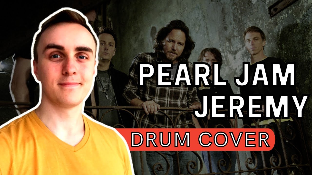 Pearl Jam - Jeremy (Drum Cover) - YouTube