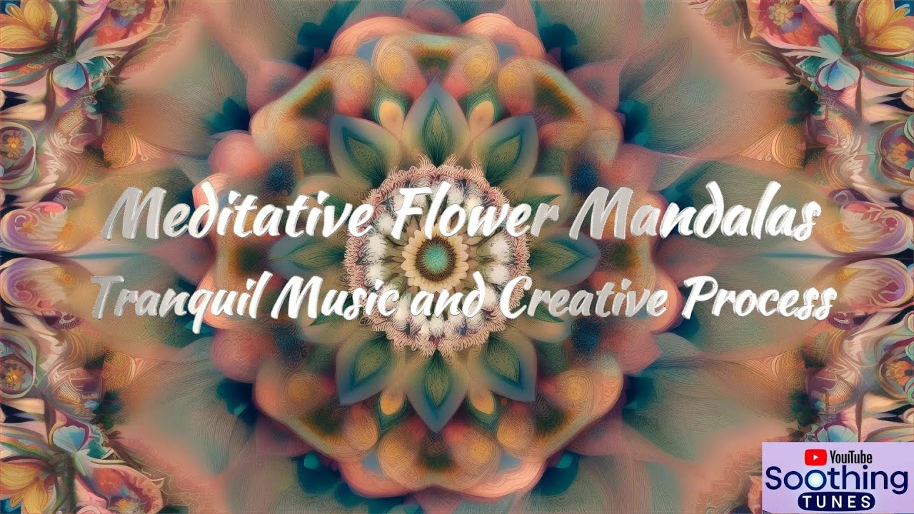 Meditative Flower Mandalas: Tranquil Music and Creative Process - YouTube