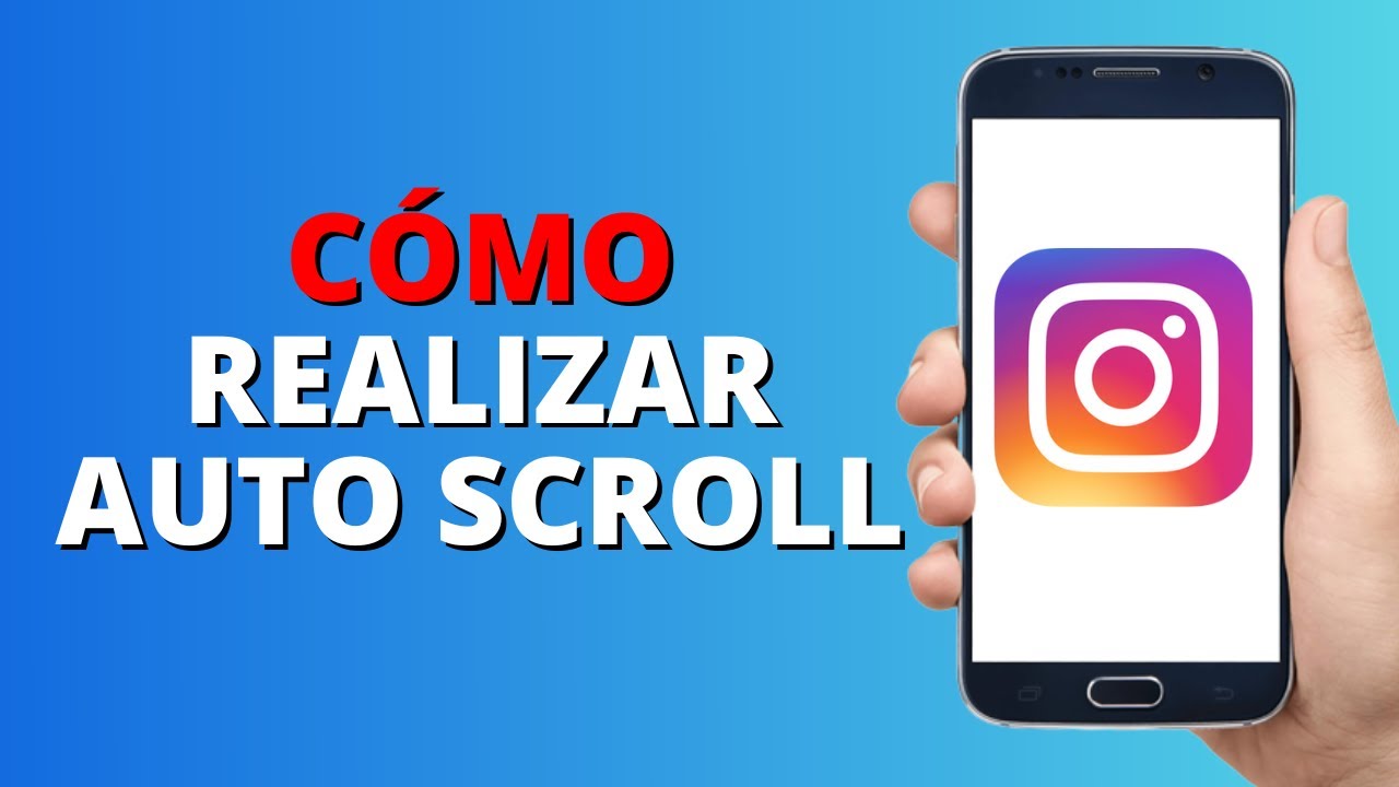 Cómo Realizar Auto Scroll en Instagram - YouTube