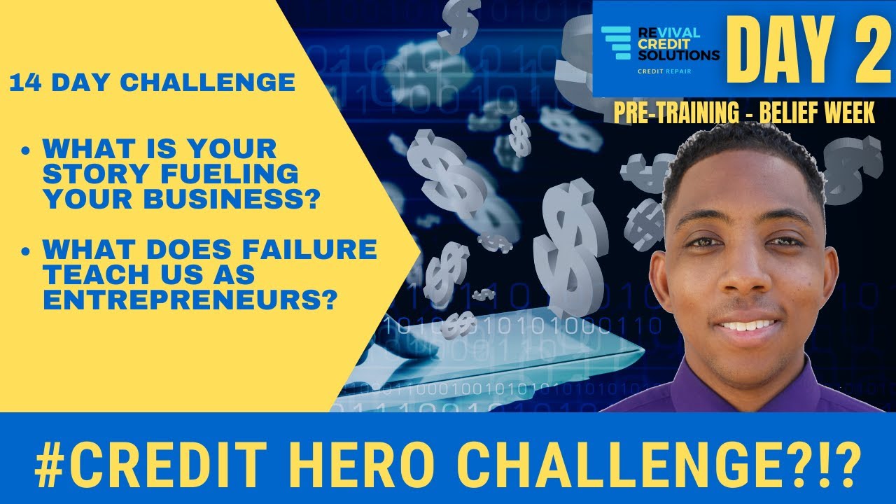 🔥Credit Hero Challenge Pre-Training Day 2🔥 [Spirit Of A Entrepreneur] 💸 ...