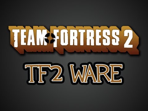 Team Fortress 2: TF2 Ware