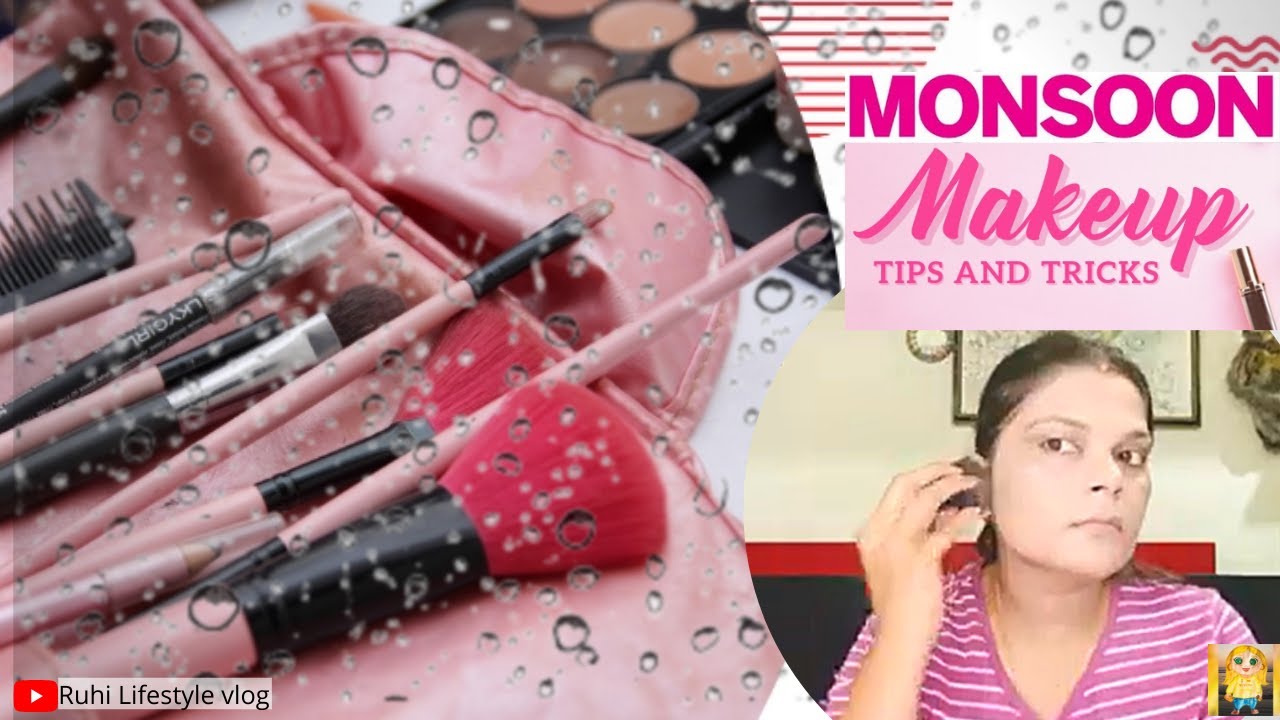 How To Do Makeup In Monsoon | Makeup Tips for Rainy Season | Waterproof ...