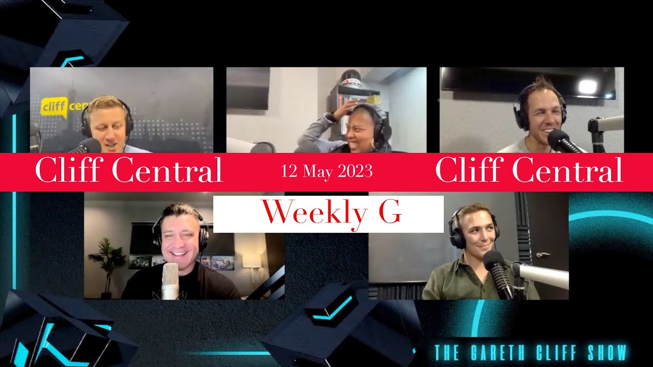 Weekly G | Cliff Central Show | 12 May 2023 - YouTube