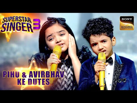 Avirbhav And Pihu Best Performance | Superstar Singer S3 | Avirbhav Aur ...