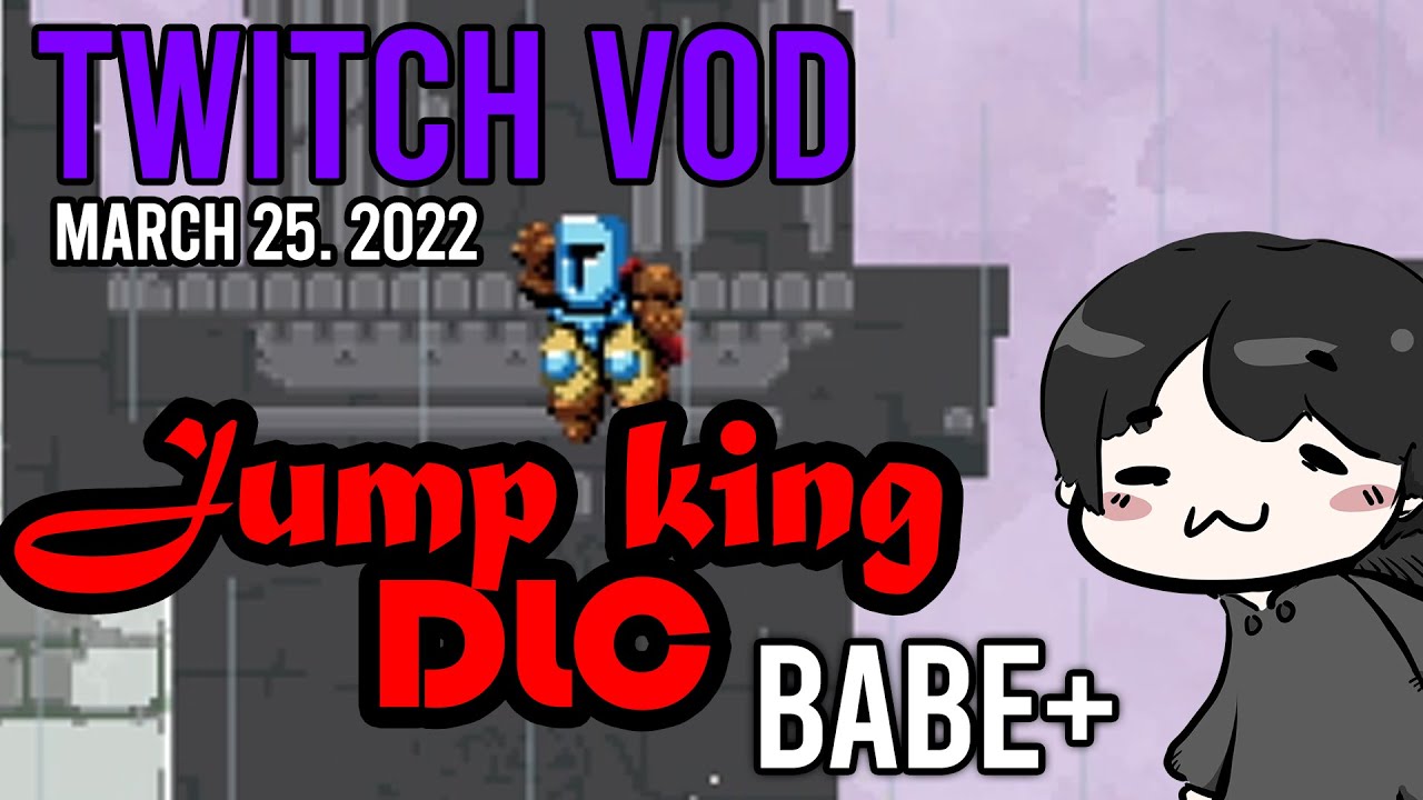 TRYING JUMP KING DLC AND DIE AGAIN LMAO - YouTube