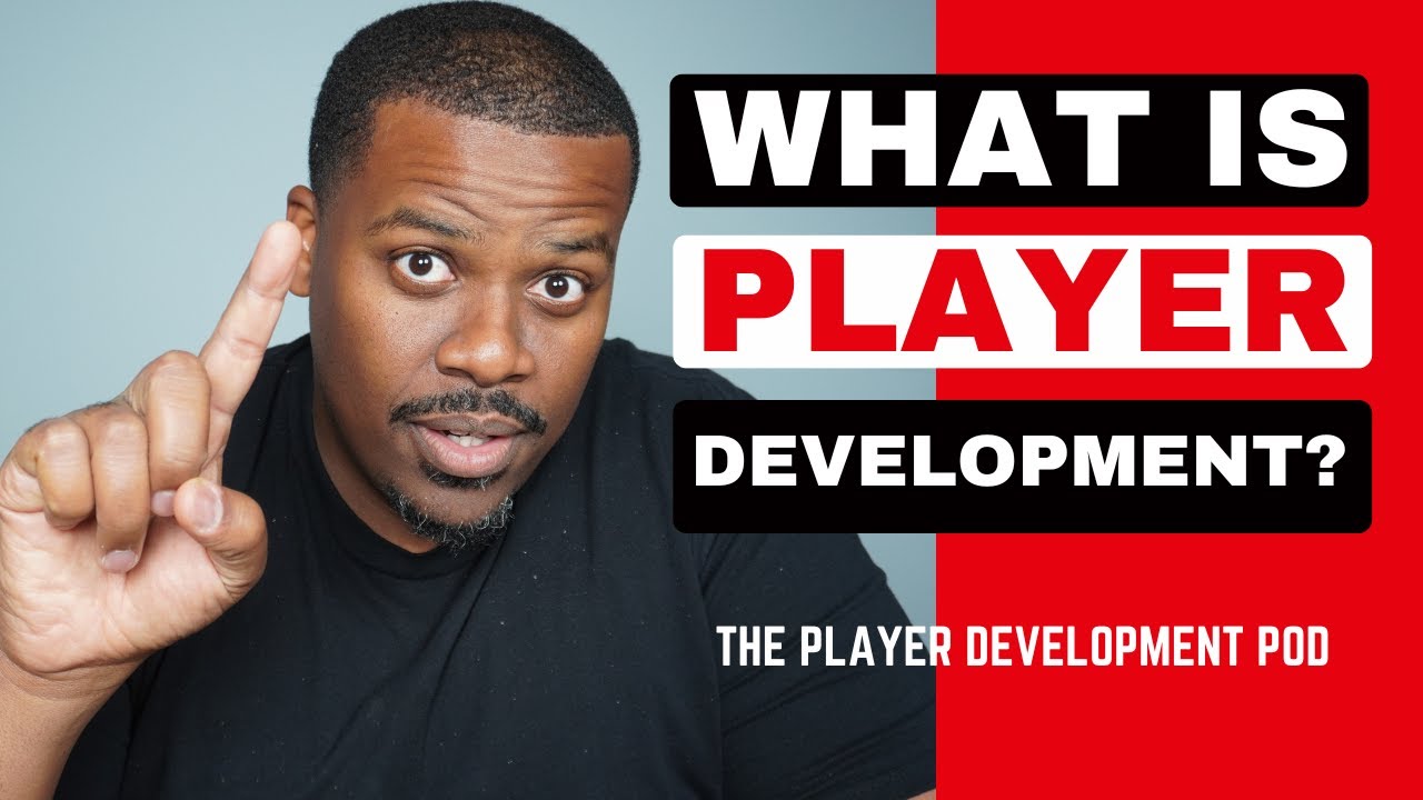 What is Player Development? 7 Things YOU NEED To Know. - YouTube
