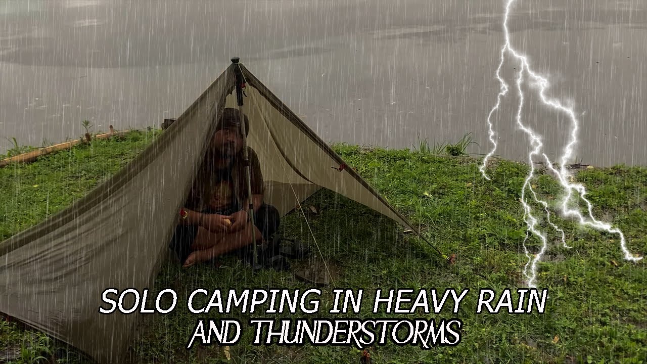 SOLO CAMPING IN HEAVY RAIN AND THUNDERSTORMS - VIDEO COMPILATION - ASMR ...