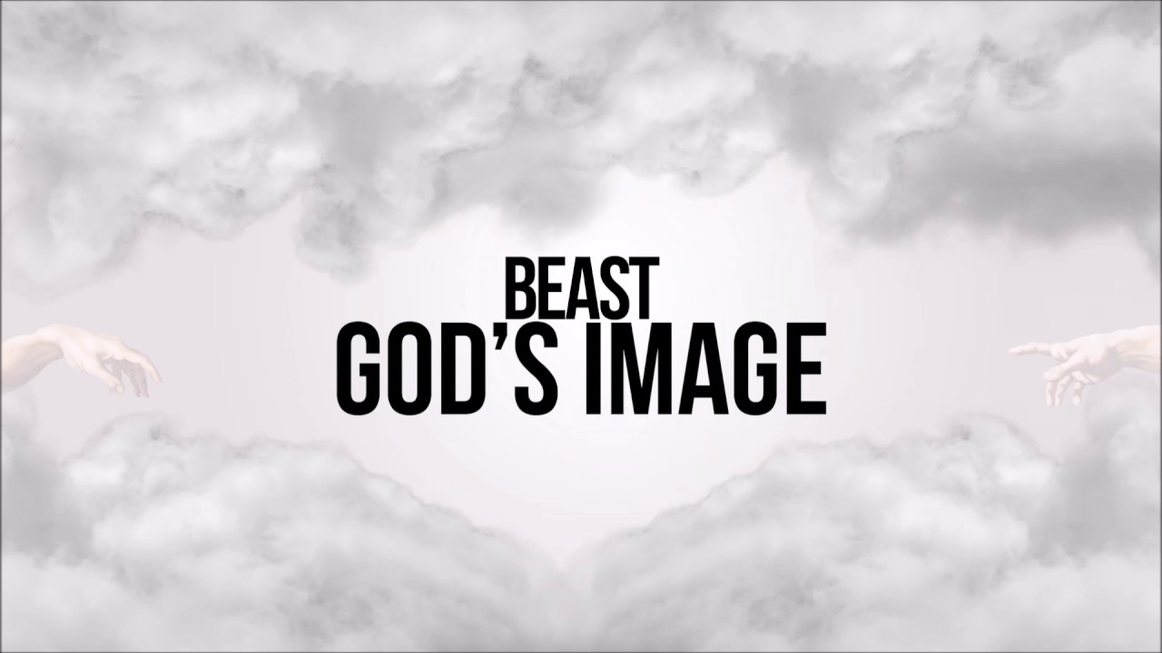 Beast - God's Image - YouTube Music