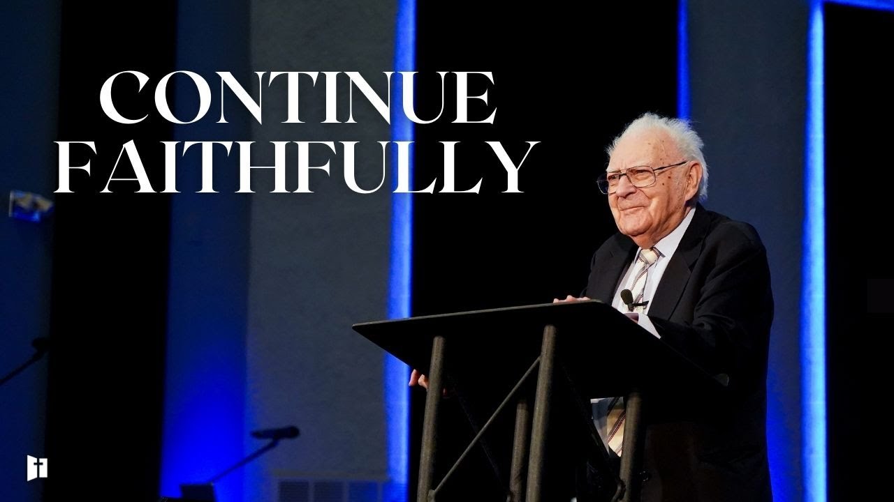 Continue Faithfully | Dr. Eldon Wilson - YouTube