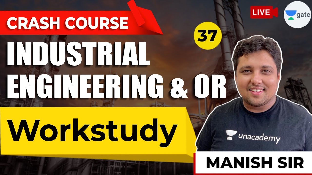 Workstudy | Lec 37 | Industrial Engineering & OR (IE & OR) | GATE (ME ...