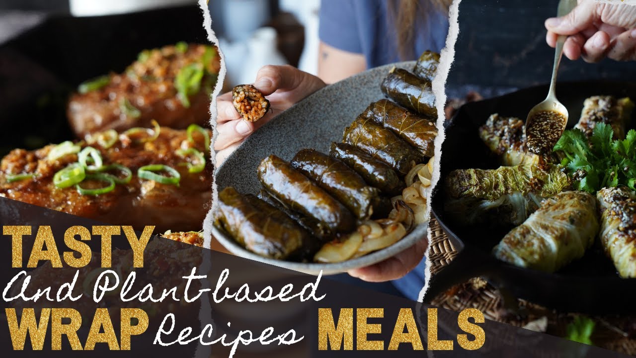 Transform Your Meals with These Plant-based and Tasty Wrap Recipes # ...