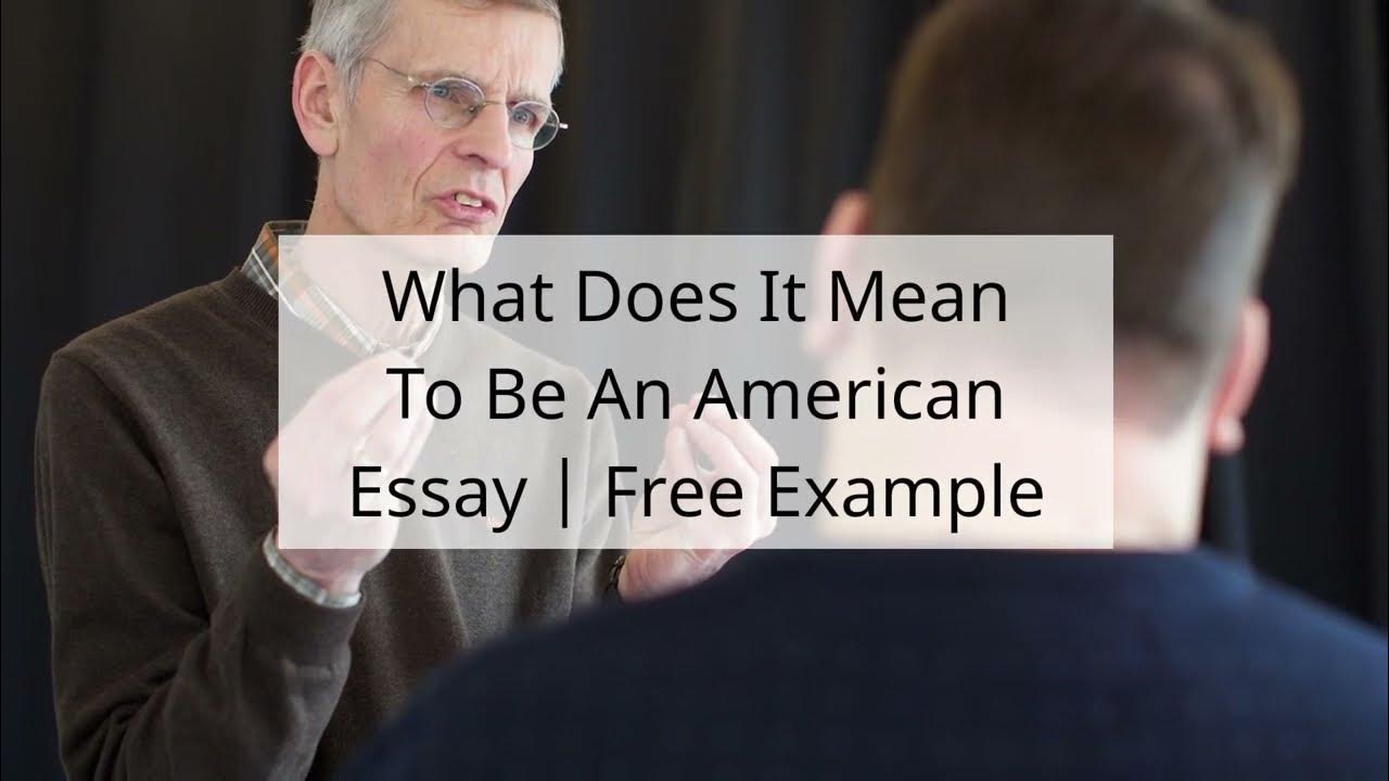 What Does It Mean To Be An American Essay | English Essay Writing - YouTube