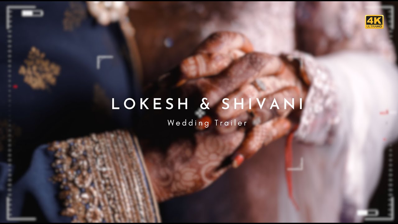 Lokesh & Shivani Wedding Trailer 4K | Red Antz Studios | - YouTube