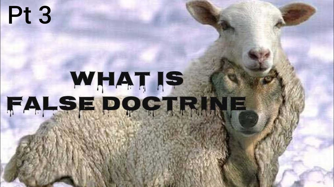 What Is False Doctrine? Part 3 - YouTube