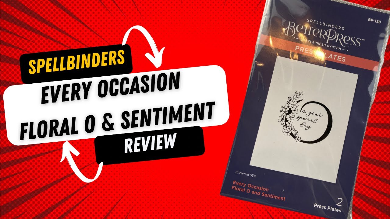 Spellbinders Every Occasion Floral O and Sentiment Review - YouTube