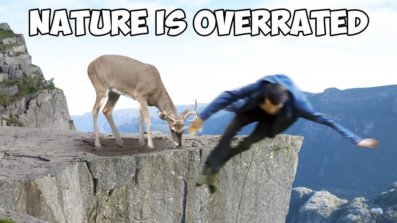 Nature is Overrated - YouTube