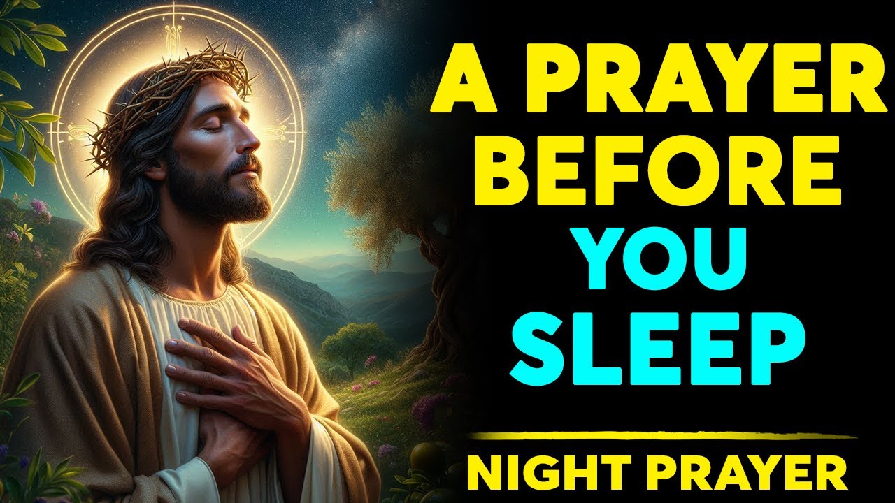 A Blessed Night Prayer Before Sleep | The Best Prayers To Fall Asleep ...
