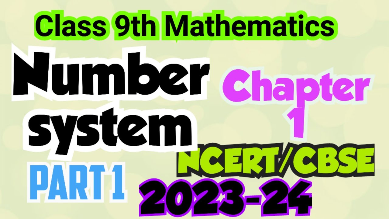 Class 9 Maths | Chapter 1 | Introduction Part 1 | Number System | NCERT - YouTube