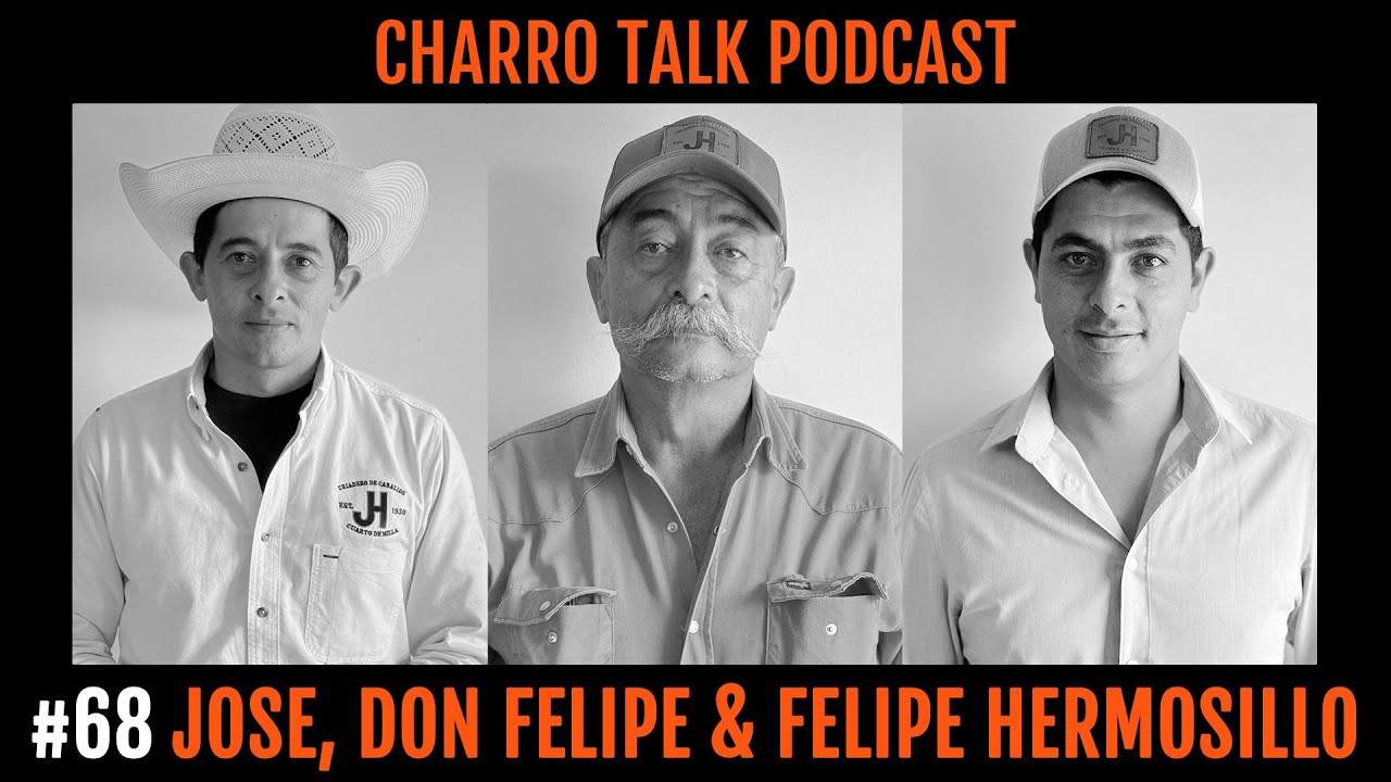 Podcast #68 Jose, Don Felipe & Felipe Hermosillo - YouTube