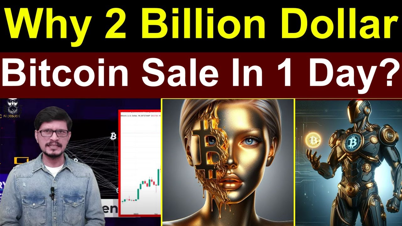 Watch! Why 2 Billion Dollar Bitcoin Sale In 1 Day Before Bull Run l ...
