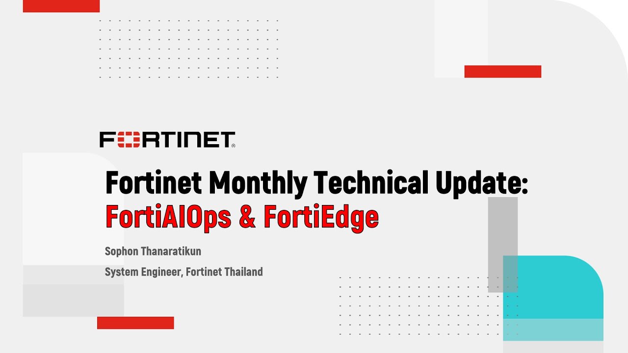 Fortinet Monthly Technical Update: FortiAiops & FortiEdge - YouTube