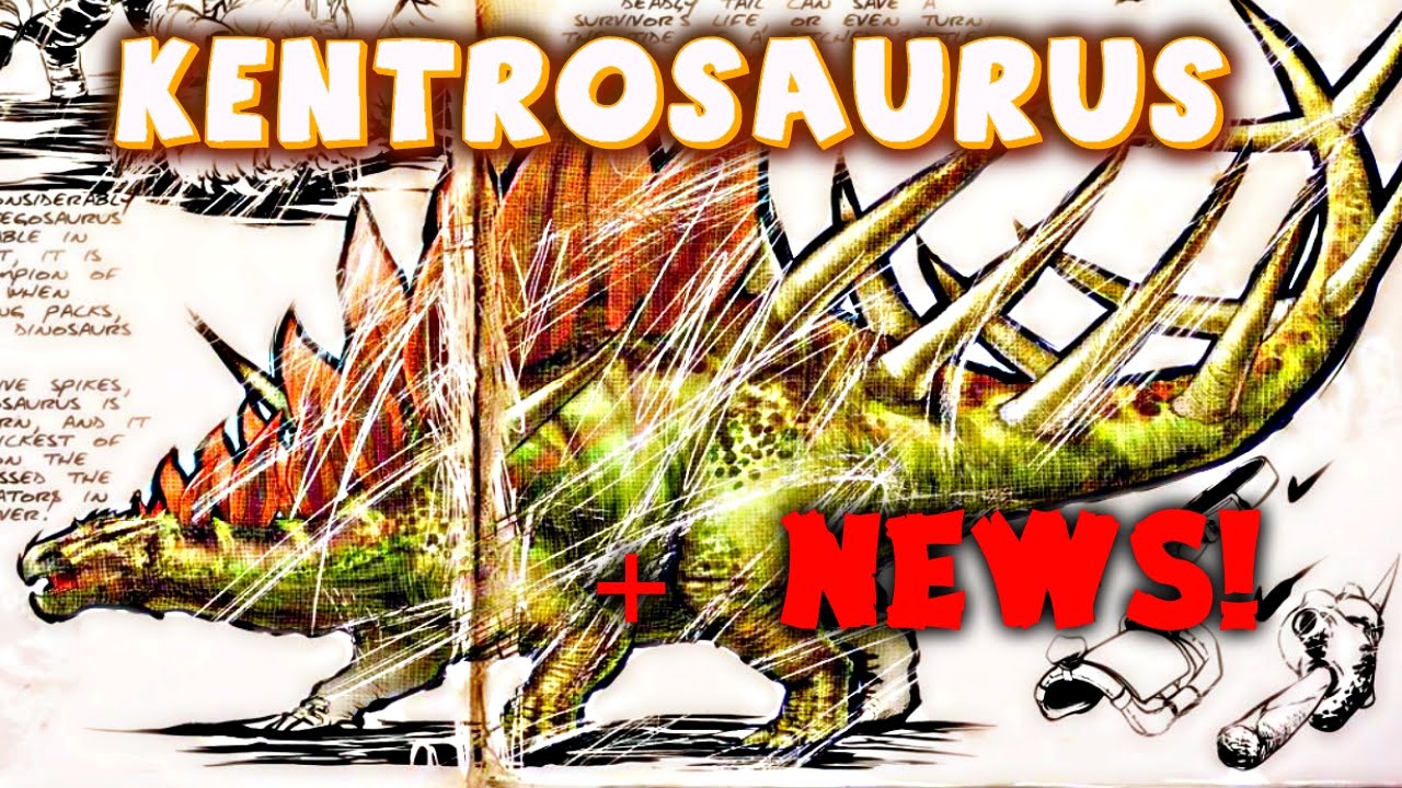 ARK Survival Evolved - KENTROSAURUS DOSSIER & MESSAGE TO ARK COMMUNITY ...