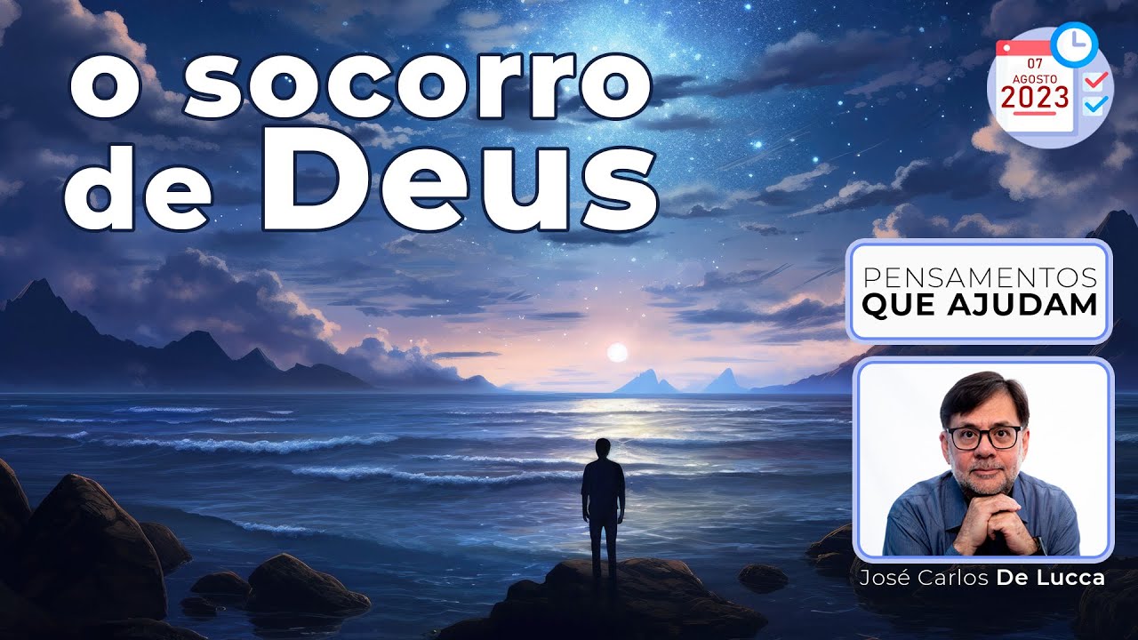 O socorro de Deus - José Carlos De Lucca - YouTube