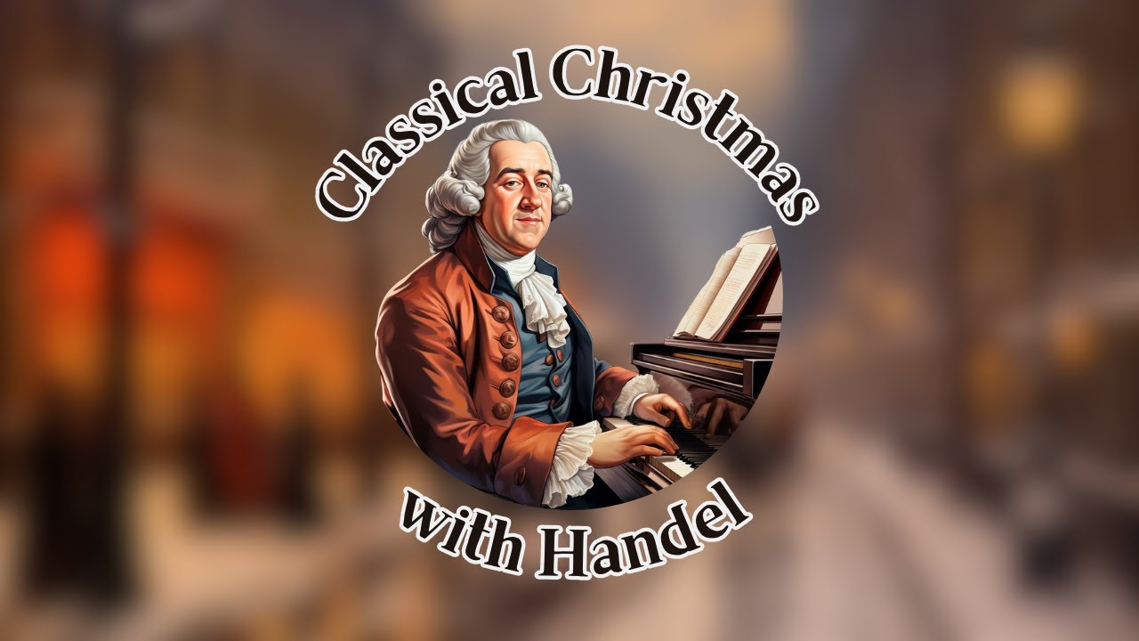 Festive 2+ Hours of Classical Music | Messiah by Handel | Christmas Oratorio Spectacular! - YouTube