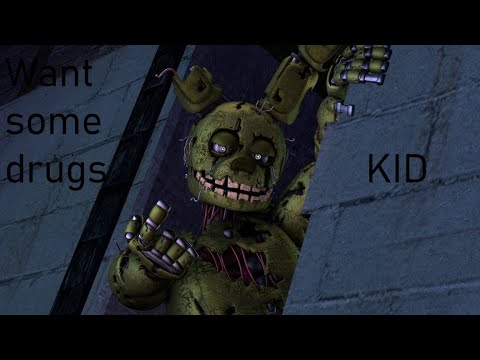 SpringTrap Is Tryna Sell Me SpringCrack A.K.A (Drugs) | FNAF Pizzeria ...