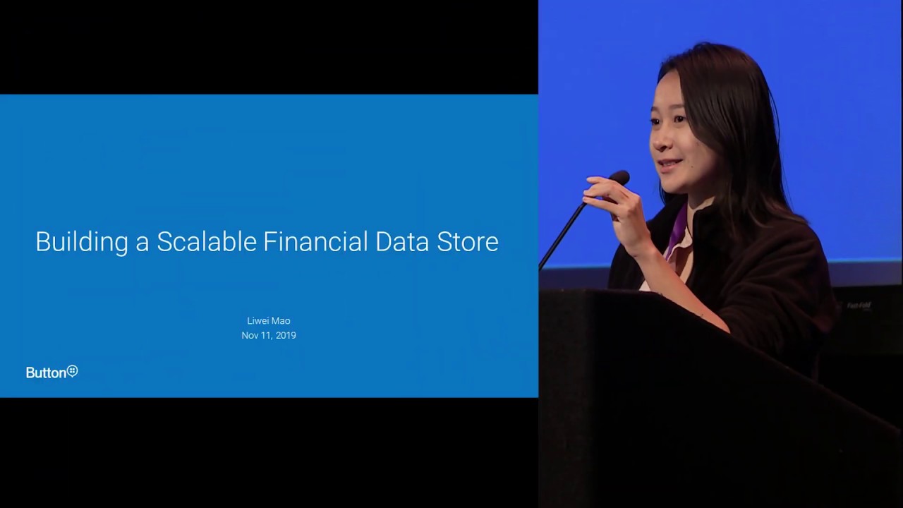 Building A Scalable Financial Data Store | Button - YouTube