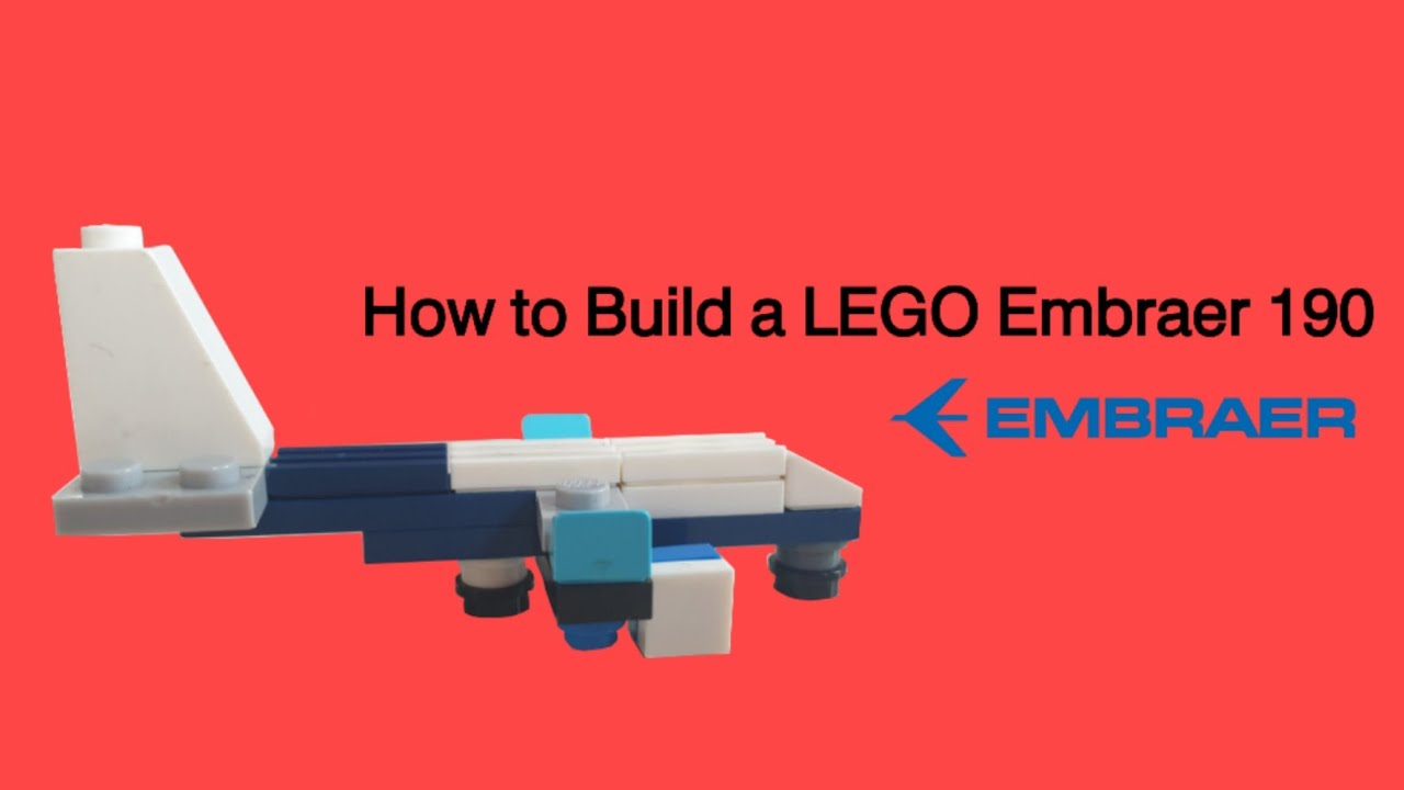 How to Build a LEGO Embraer E190 - YouTube