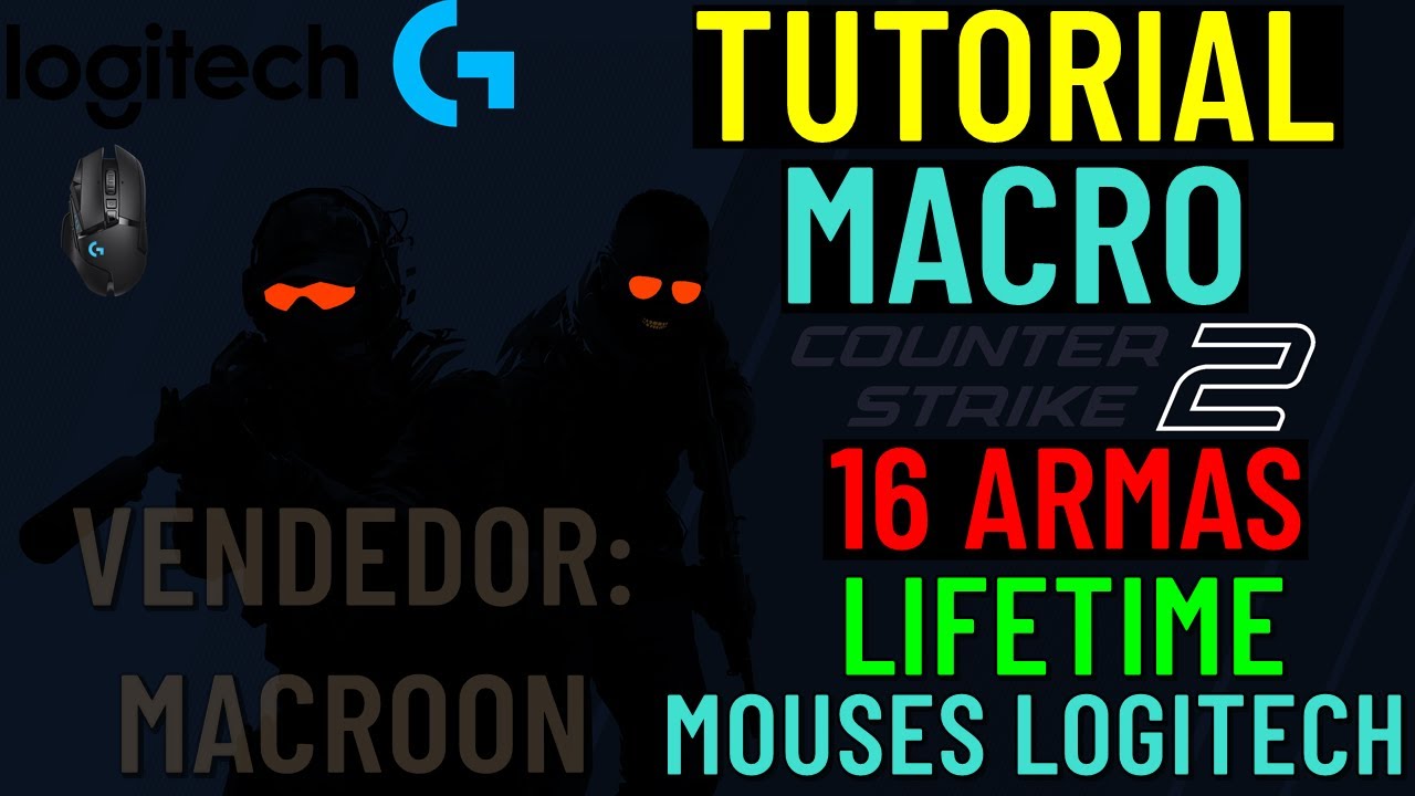 TUTORIAL Counter-Strike 2 No Recoil Macro - CS2 (2024) 16 ARMAS MOUSES LOGITECH - YouTube